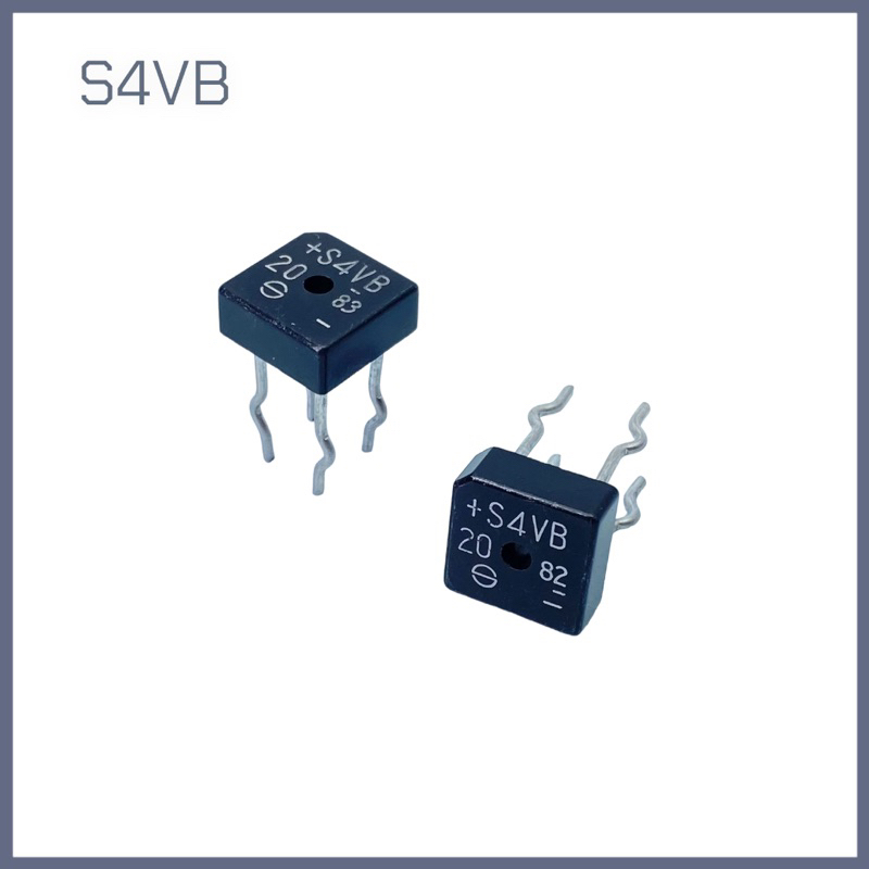 S4VB20 ไดโอดบริดจ์ Bridge Diode 200V 4A ไดโอด วงจรเรียงกระแสเอนกประสงค์ ...