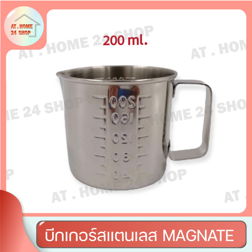 ถ้วยตวง กระบอกตวง แก้วตวง บีกเกอร์สแตนเลส มีขนาด 100 , 200 , 300 , 500 , 1000 ml. ตรา Magnate ...