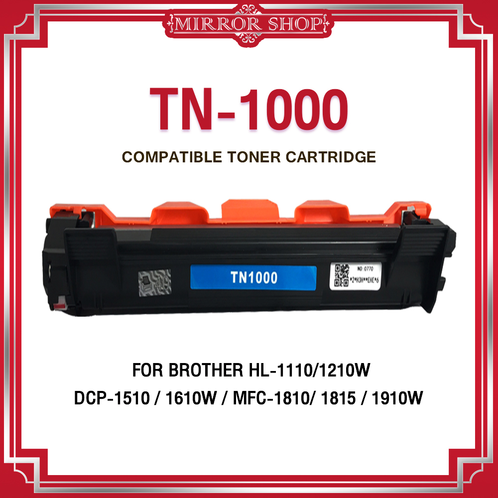 MIRROR หมึกเทียบเท่า TN1000/T1000/TN-1000/P115B/CT202137 FOR BROTHER HL ...
