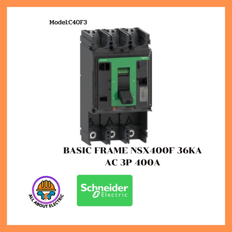 Schneider เบรคเกอร์เซอร์กิตModel: C40F3 Circuit breaker basic frame ...