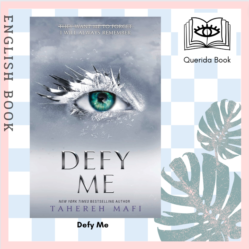 [Querida] หนังสือภาษาอังกฤษ Defy Me (Shatter Me 5) by Tahereh Mafi ...