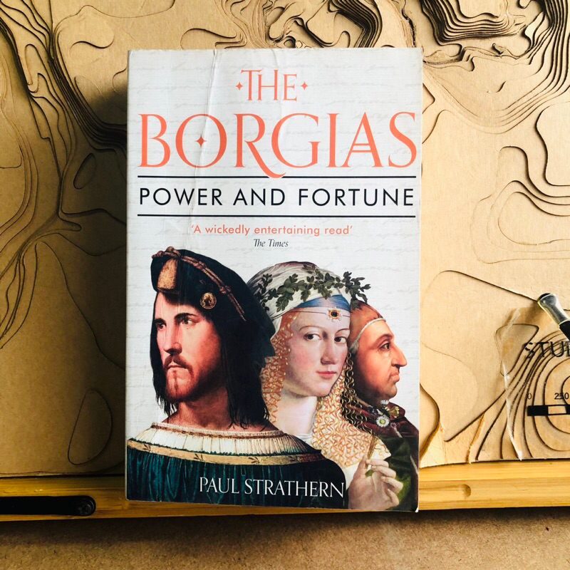 ก045 THE BORGIAS POWER AND FORTUNE 'A wickedly entertaining read' The ...