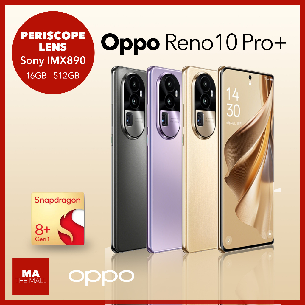 Oppo Reno 10 Pro+ Plus 5G Phone Sony's IMX890 sensor Snapdragon 8+ Gen ...