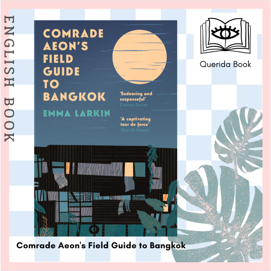 [Querida] หนังสือภาษาอังกฤษ Comrade Aeon's Field Guide to Bangkok by ...