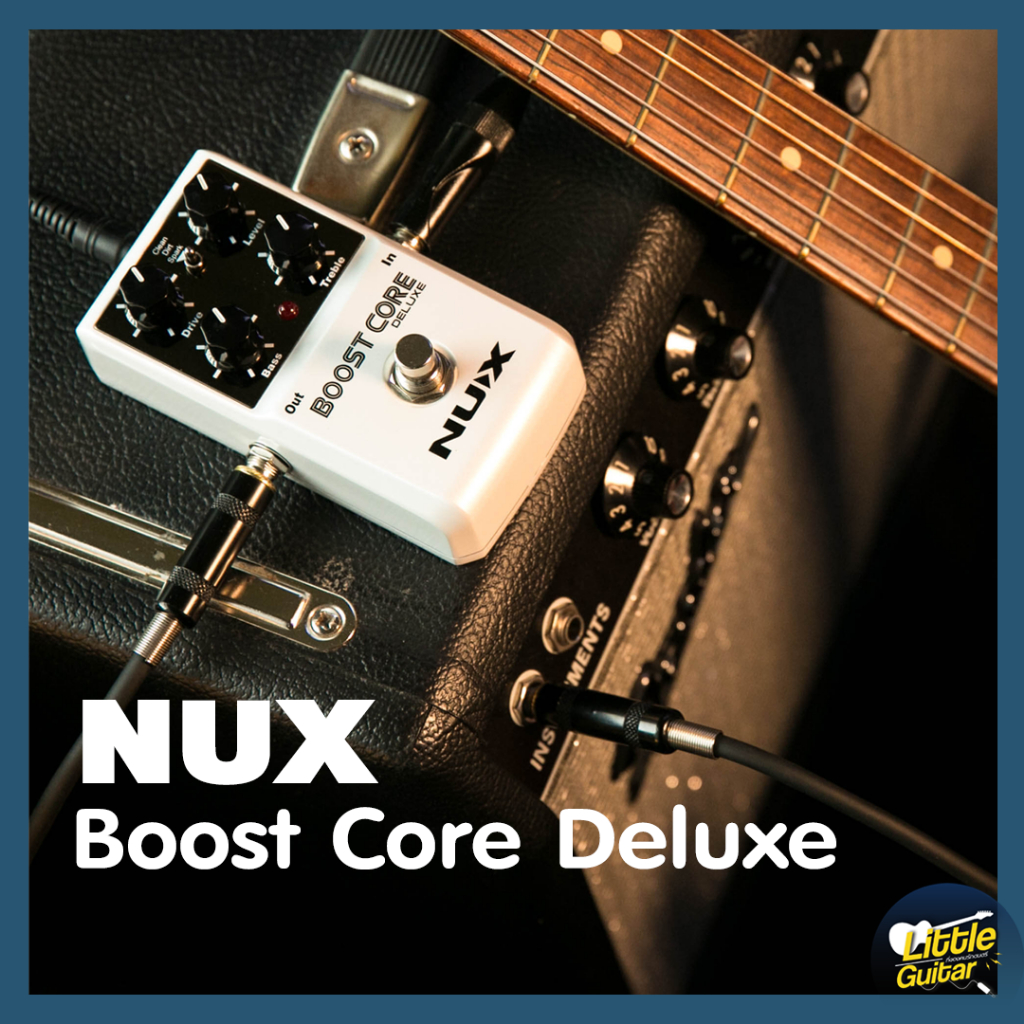 NUX Core Series Stompboxes เอฟเฟ็คก้อน Boost Core Delux | Shopee Thailand