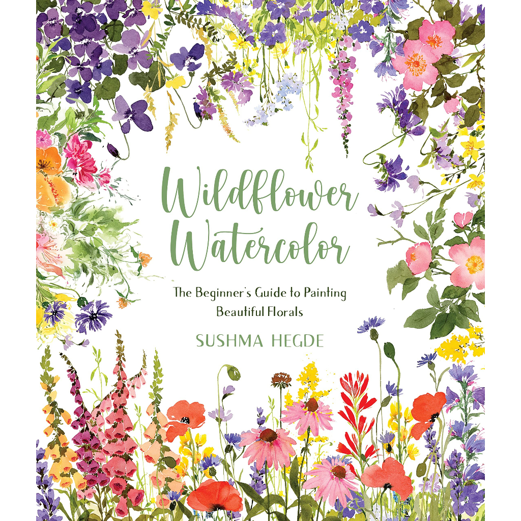 Wildflower Watercolor : The Beginner's Guide to Painting Beautiful Florals | Shopee Thailand