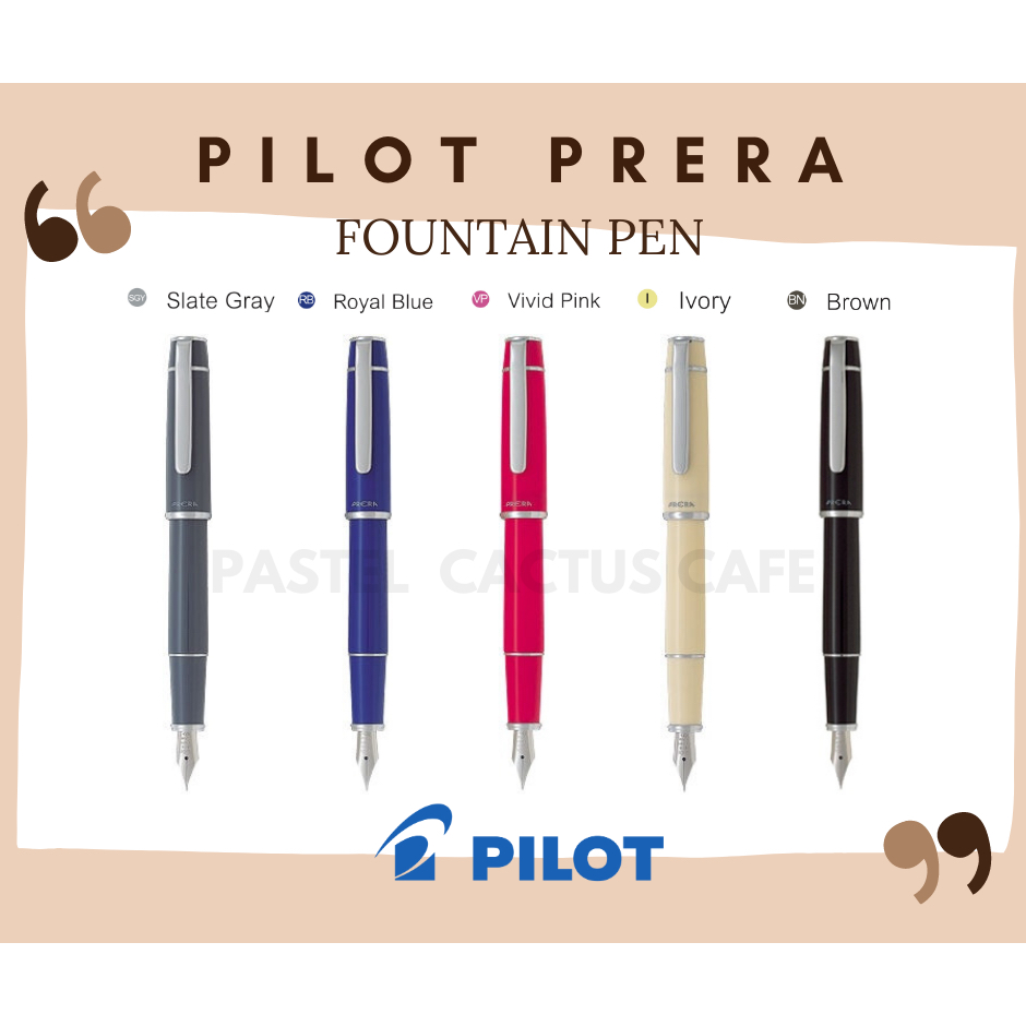 🌵(Pre-Order) Pilot Prera Fountain Pen ปากกาหมึกซึม Pilot รุ่น Prera ของ ...