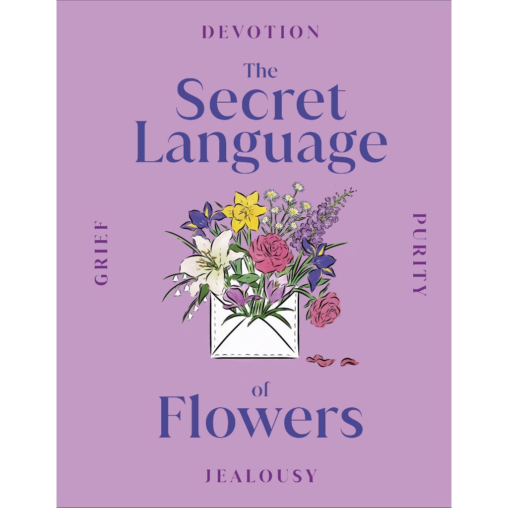 The Secret Language of Flowers Hardcover Discover the uses and symbolic ...