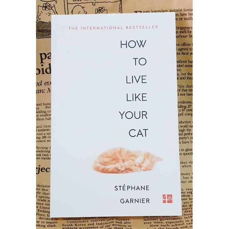 How to live like your cat เมื่อแมวที่บ้านผันตัวมาเป็นไลฟ์โค้ช (ฉบับภาษา ...