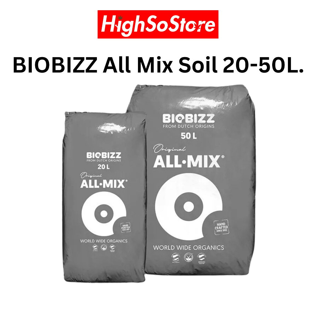 BIOBIZZ ALL MIX SOIL ขนาด 20 L. และ 50 L. ดินปลูกที่ดีที่สุดสำหรับการ ...