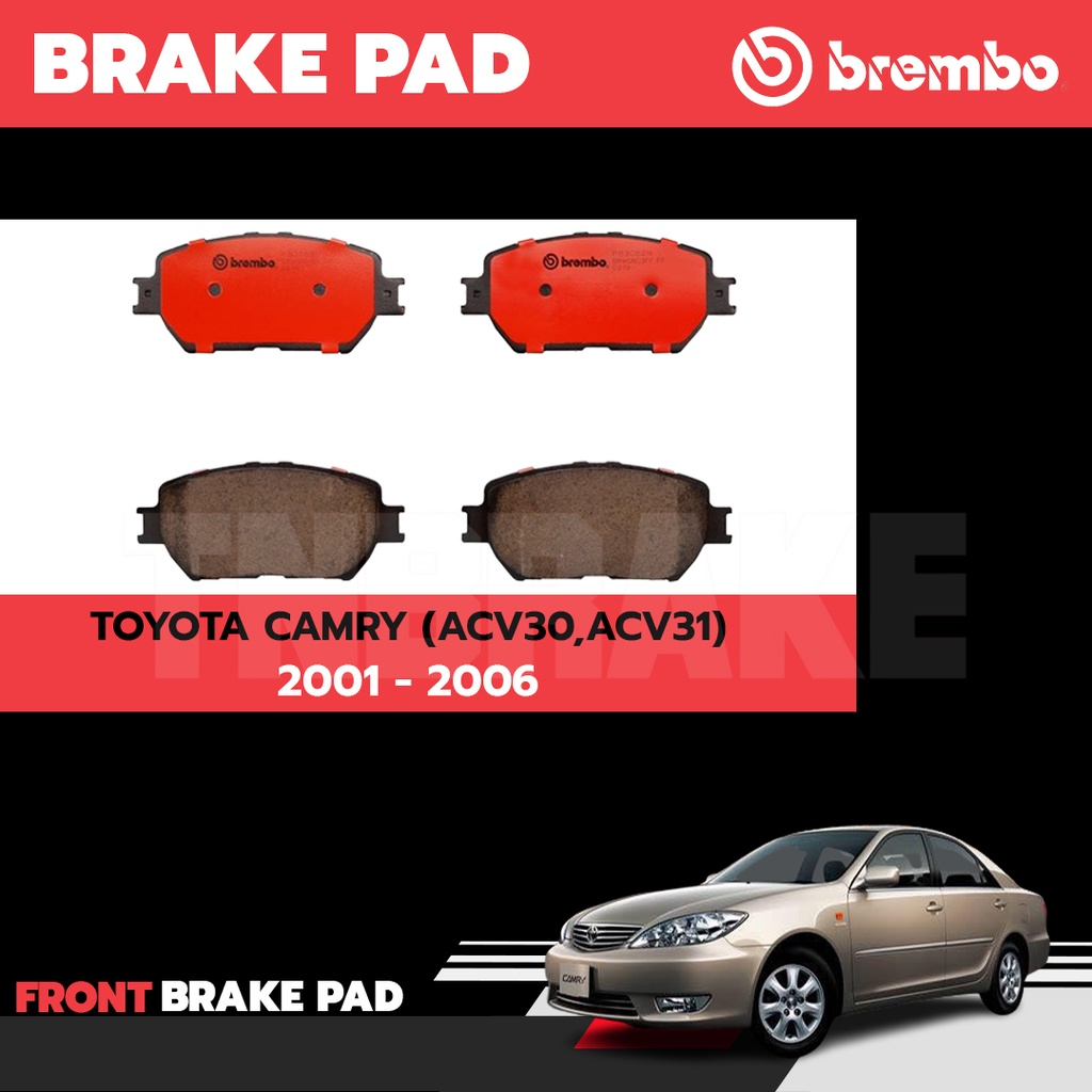 Brembo ผ้าเบรค TOYOTA CAMRY ACV 30 โตโยต้า คัมรี่ เอซีวี 30 ปี 2001 - 2006 [ หน้า - หลัง ...