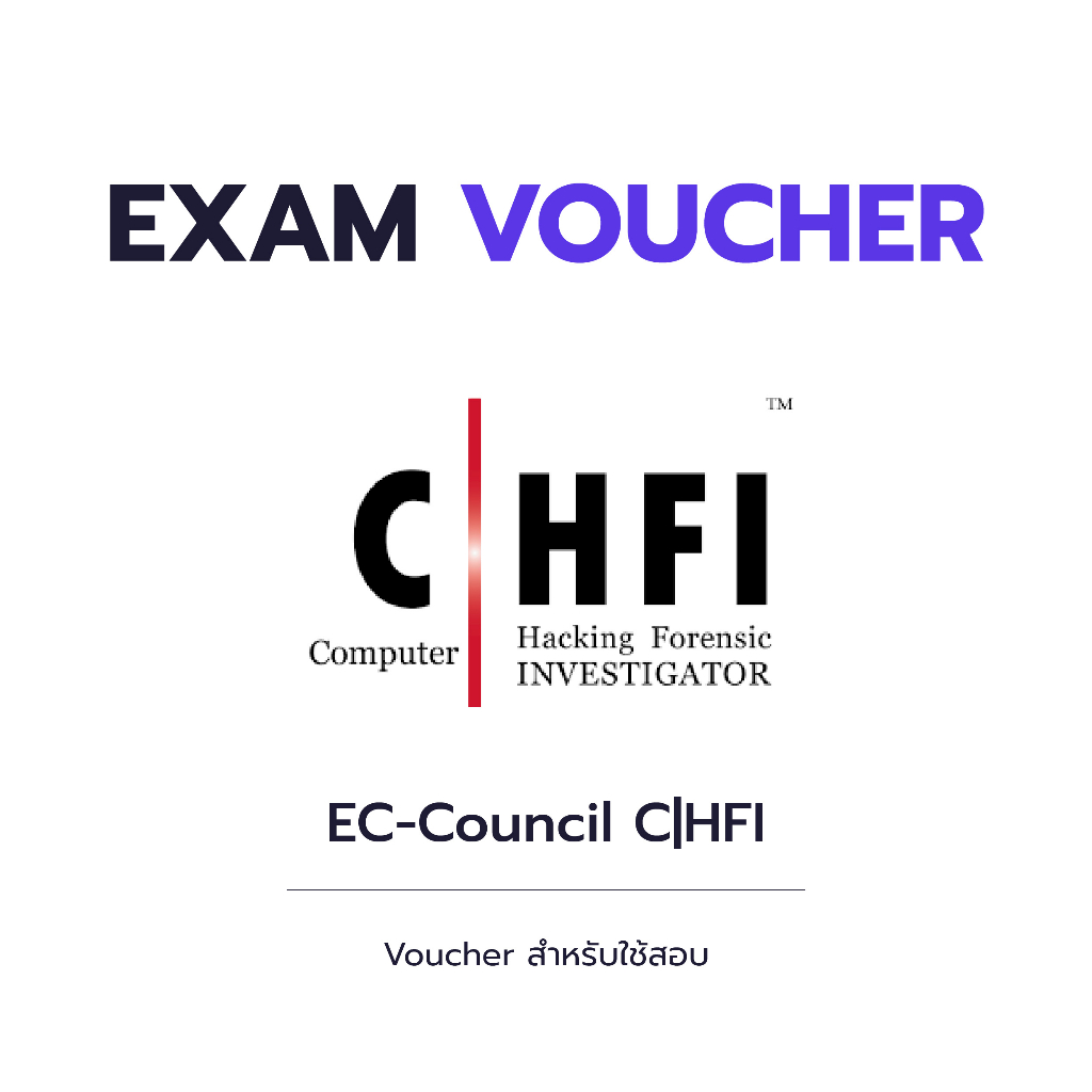 [ E-Voucher ] EC-Council CHFI ข้อสอบภาษาไทย (ดูแลทุกขั้นตอน พร้อมบริการสอบศูนย์สอบ) | Shopee ...