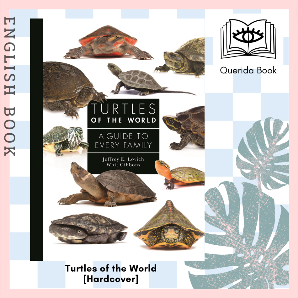 [Querida] หนังสือภาษาอังกฤษ Turtles of the World : A Guide to Every ...