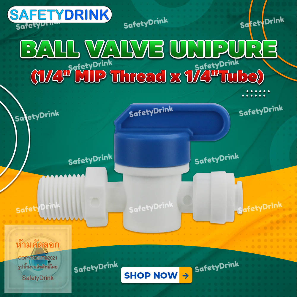 💦 SafetyDrink 💦 BALL VALVE UNIPURE (1/4" MIP Thread x 1/4"Tube) 💦 ...