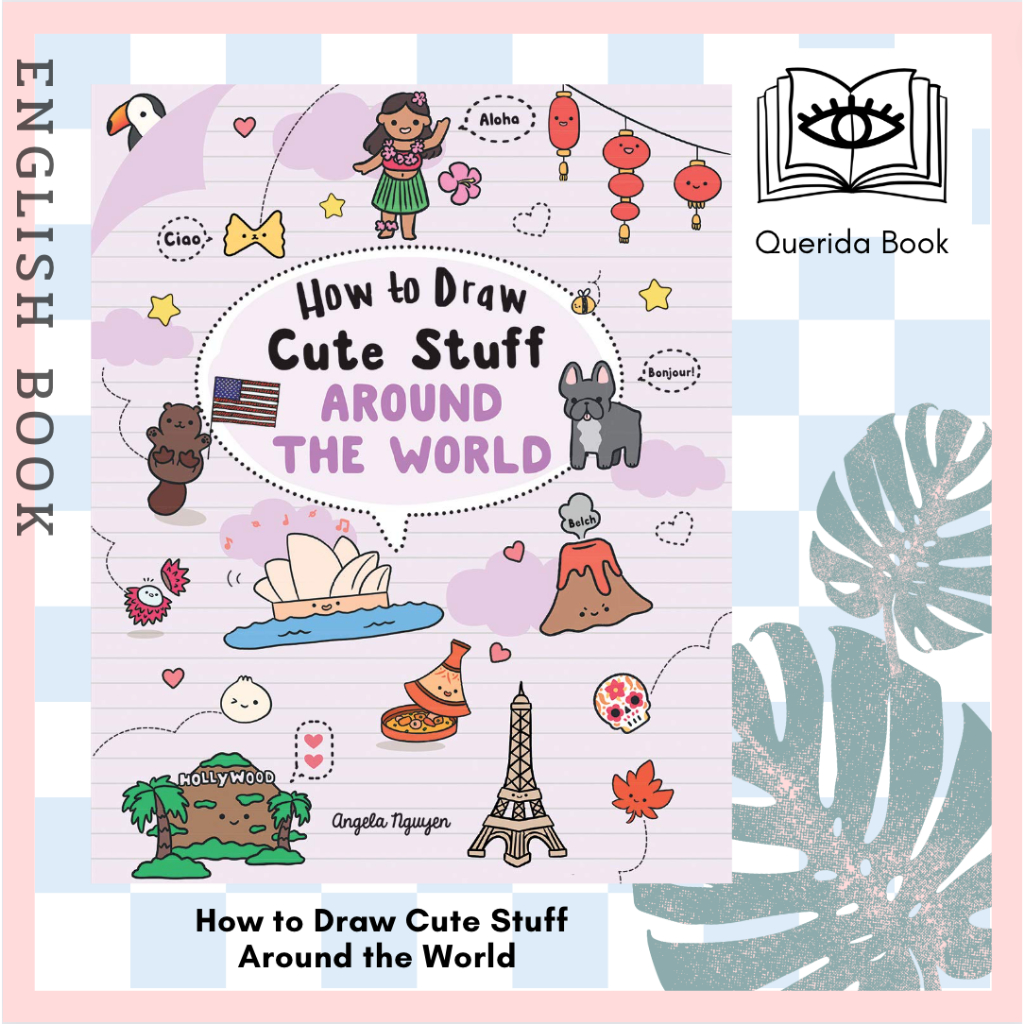 [Querida] หนังสือภาษาอังกฤษ How to Draw Cute Stuff Around the World ...