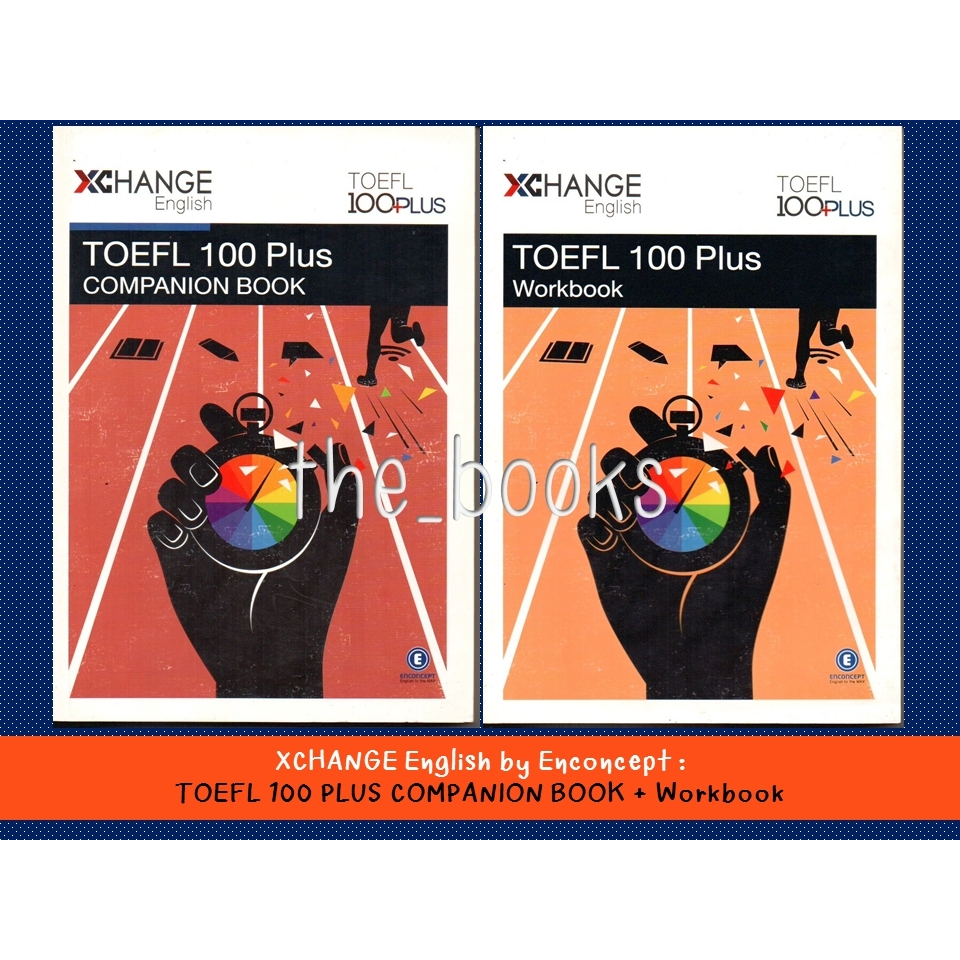 XCHANGE English : TOEFL 100 Plus / TOEFL 100 Plus Workbook | หมวด: หนังสือเตรียมสอบ #เล่มเปล่า ...