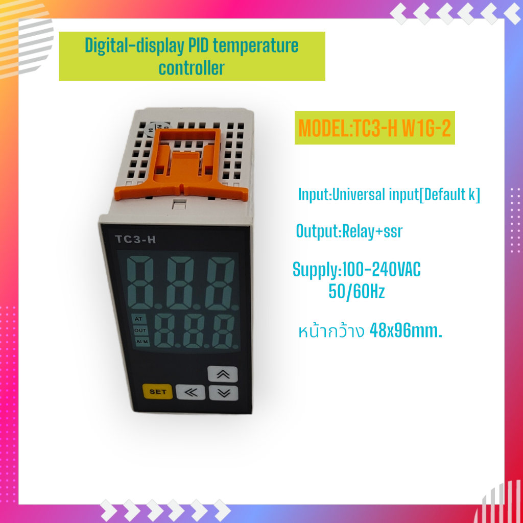 TC3-H W1G-2 เครื่องควบคุมอุณหภูมิแบบดิจิตอลPID 48x96mm,100-240VAC,Input:Universal input(Default ...