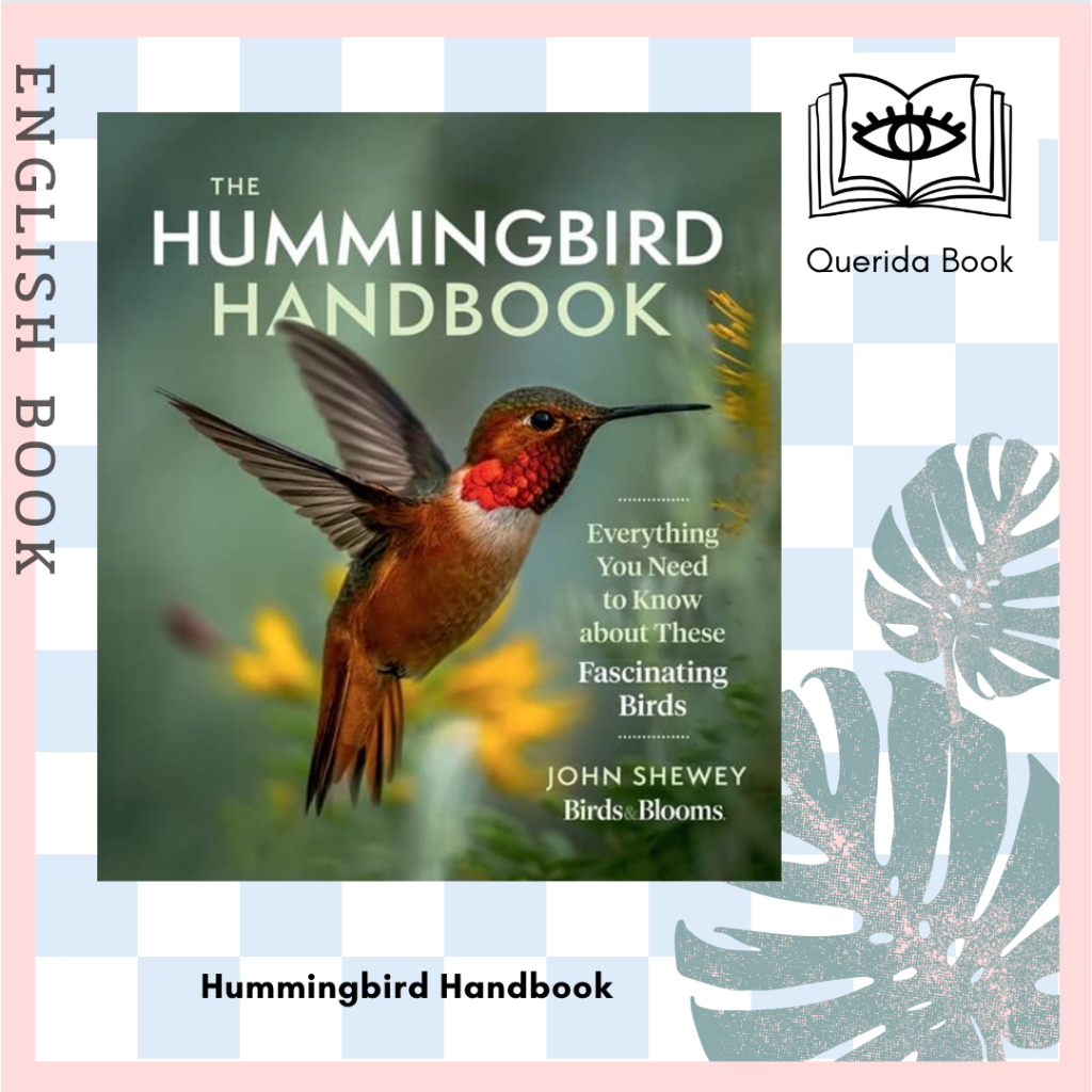 หนังสือภาษาอังกฤษ Hummingbird Handbook: Everything You Need to Know ...
