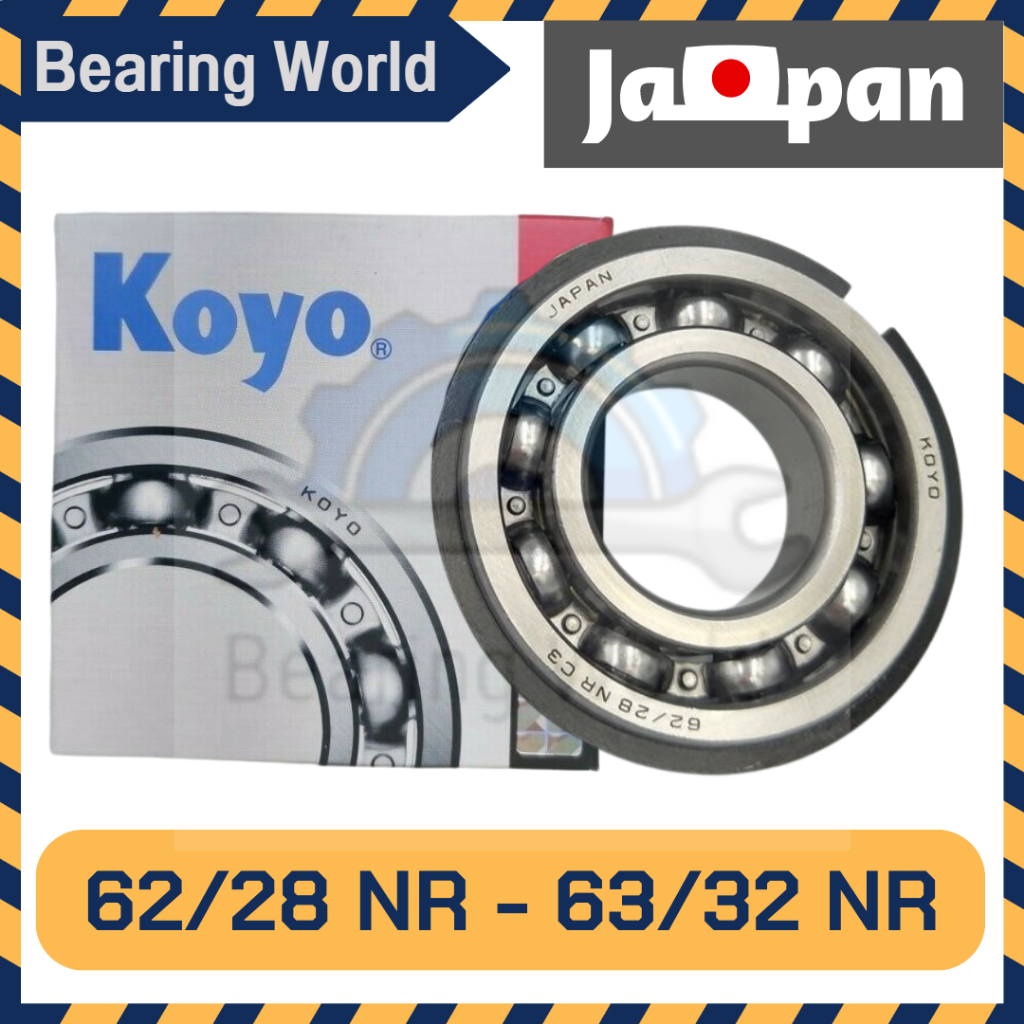 KOYO 62/28 NR KOYO 63/22 NR KOYO 63/28 NR KOYO 63/32 NR ตลับลูกปืนแบบมี ...