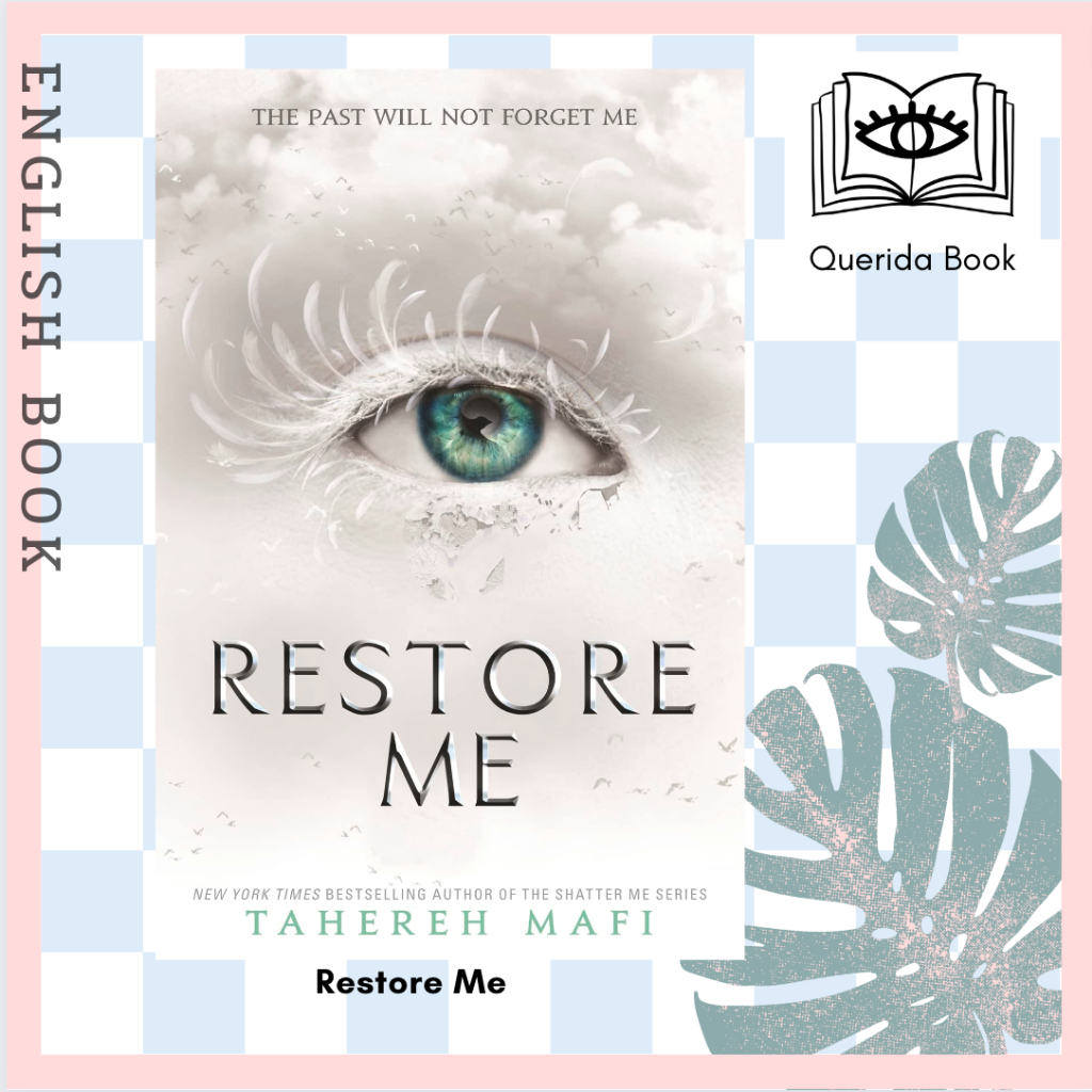 [Querida] หนังสือภาษาอังกฤษ Restore Me (Shatter Me 4) by Tahereh Mafi ...