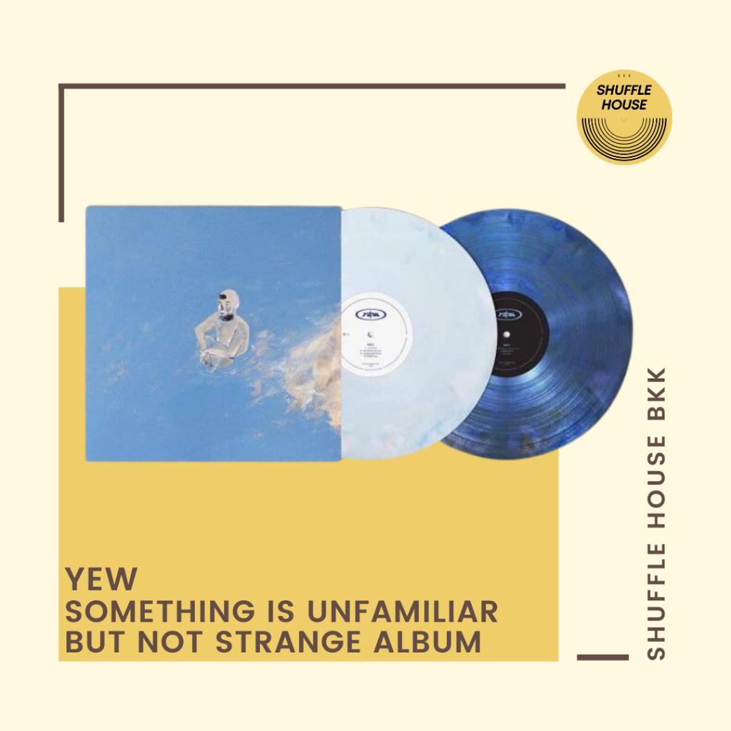 (จัดส่งฟรี) Yew Something is Unfamiliar but not Strange Vinyl แผ่นเสียง ...