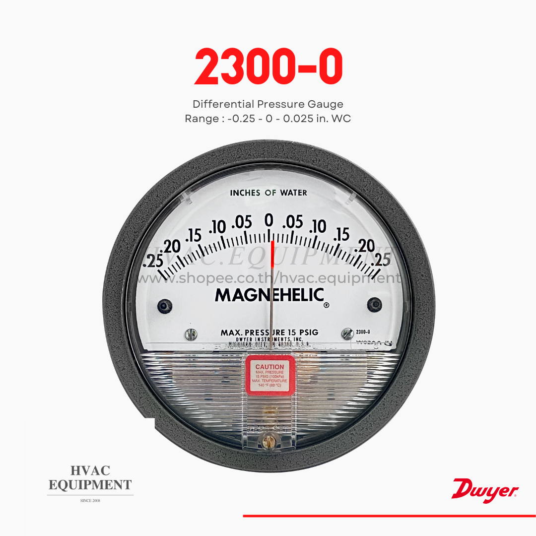 2300-0 "Dwyer" Magnehelic Differential Pressure Gauge, Range: 0.25-0-0.025 in. WC | Shopee Thailand