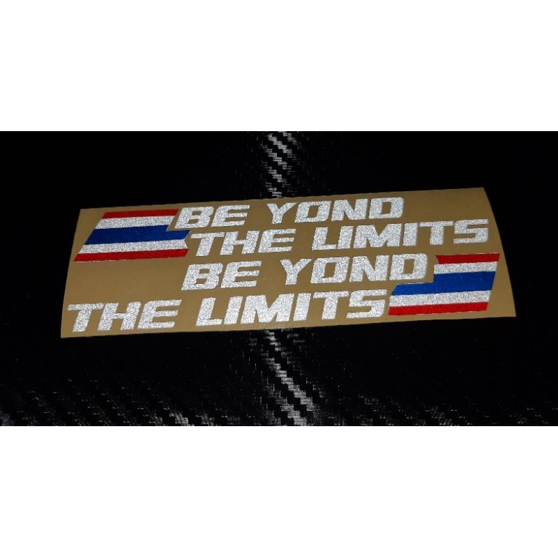 สติ๊กเกอร์ BE YOND THE LIMITS แปลว่า ก้าวข้ามขีดจำกัดประเทศไทย งานไดคัท ...