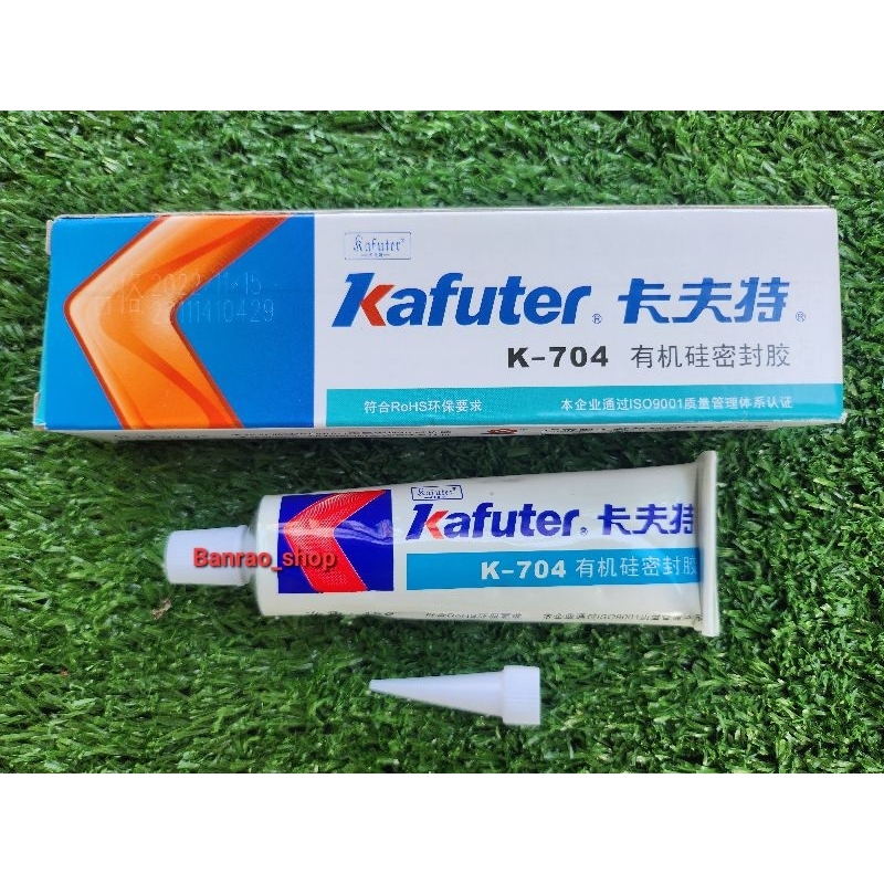 Kafuter K-704 กาวซิลิโคนทาขาอะไหล่ | Shopee Thailand