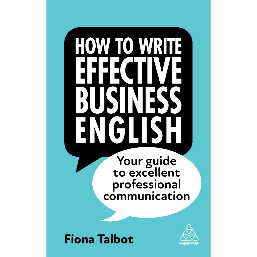 How to Write Effective Business English: Your Guide to Excellent ...
