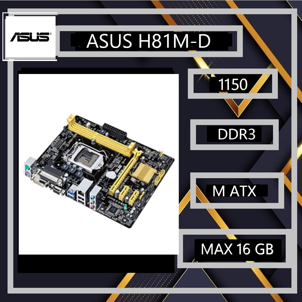 MAINBOARD ASUS H81M-D CHIPSET H81 รองรับ CPU I3 I5 I7GEN4gเมนบอร์ด ...