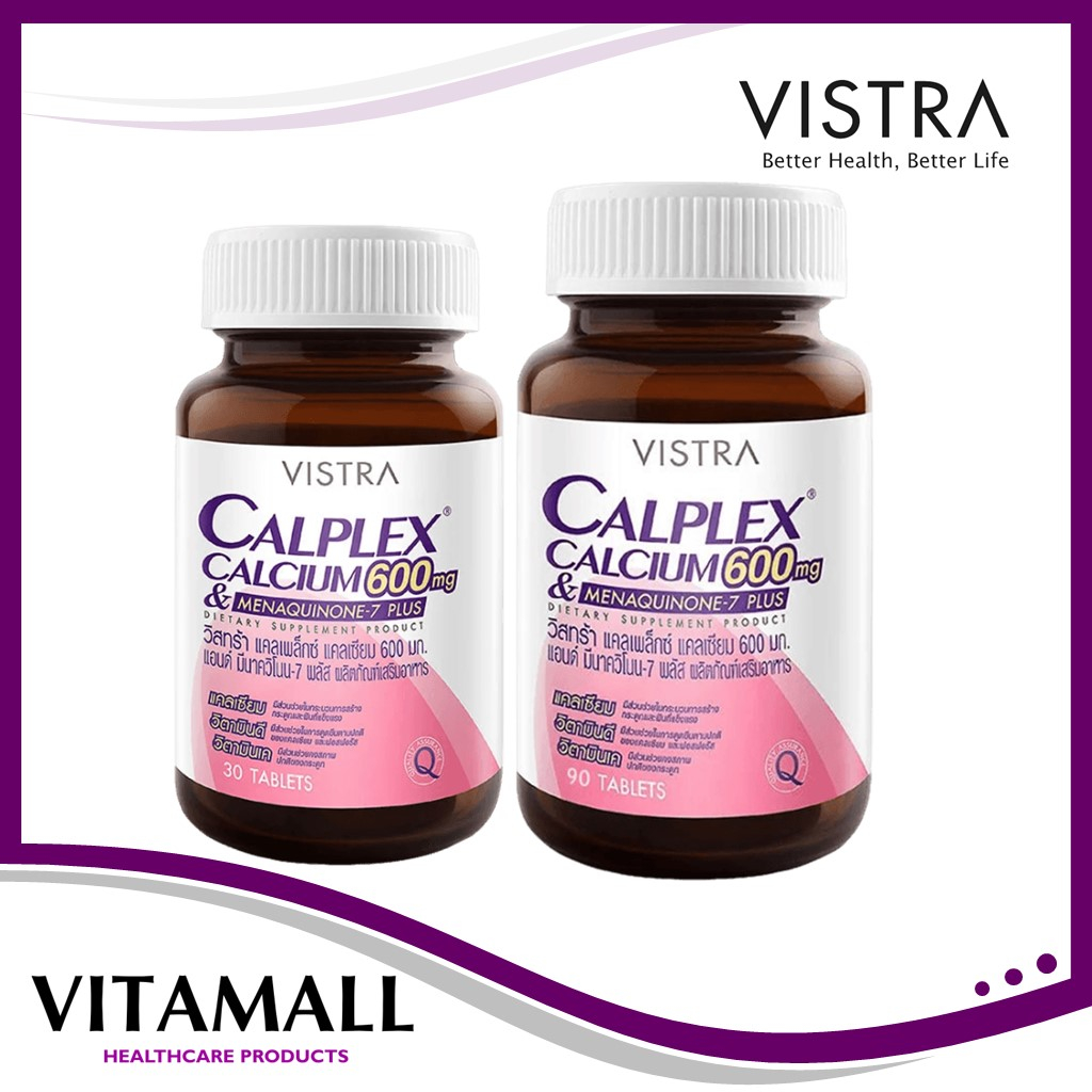 Vistra Calplex Calcium 600 mg Plus Menaquinone-7 แคลเซียม บำรุงกระดูก ...