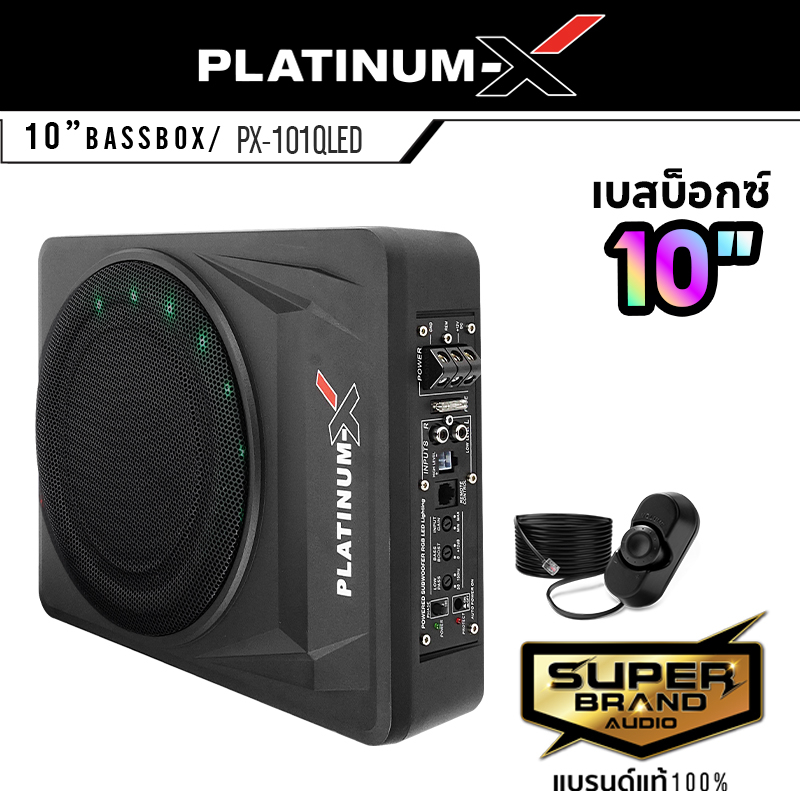 PLATINUM-X ซับบ็อก 10 นิ้ว Bassbox PX-101Q.LED เบสหนัก พร้อมบูสเบส เบสดีเบสใส เบสบ๊อก SUBBOX ซับ ...