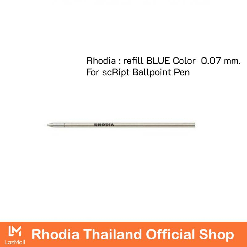 Rhodia : refill ปากกาลูกลื่น สีน้ำเงิน Blue 0.7 สำหรับ scRipt Ballpoint ...