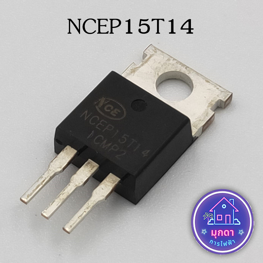 NCEP15T14 TO-220 150V/140A N-Channel MOSFETทรานซิสเตอร์ IC | Shopee Thailand