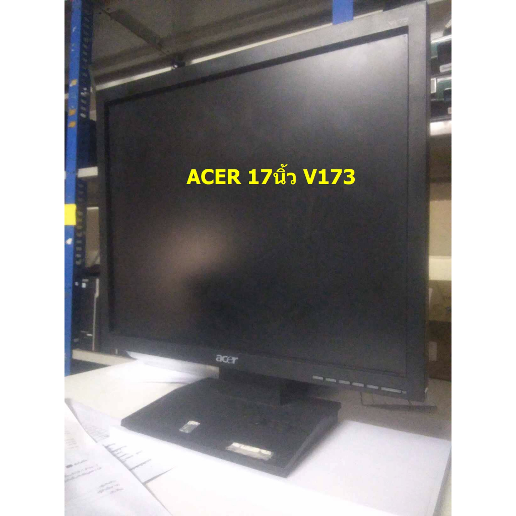 จอ คอมพิวเตอร์ Acer 17 นิ้ว จอคอม LED สแคว์ Acer V173 สภาพสวย อุปกรณ์ ...