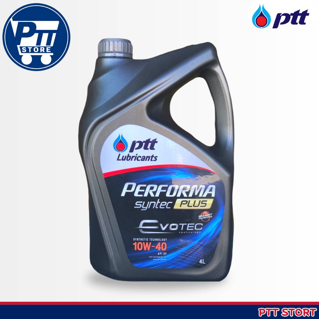 ปตท PTT syntec Plus Evotec น้ำมันเครื่อง เบนซิน กึ่งสังเคราะห์ เบอร์ 10W-40 *กดตัวเลือกขนาด ...