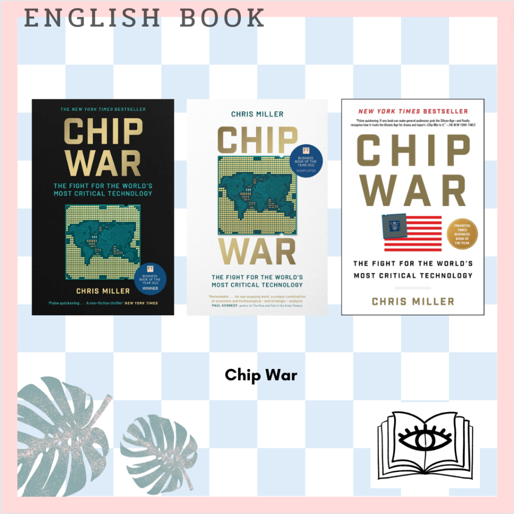 [Querida] หนังสือภาษาอังกฤษ Chip War : The Fight for the World's Most ...