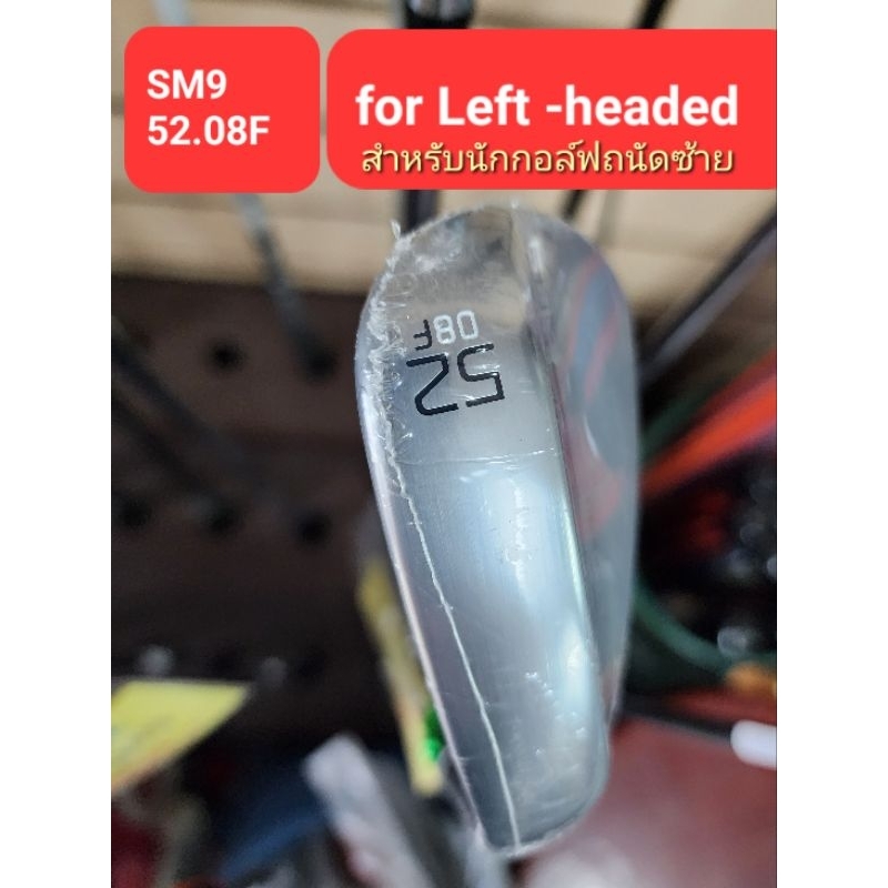 Wedge titleist sm9 52.08F Left-handedเวดจ์สำหรับคนถนัดซ้าย | Shopee ...