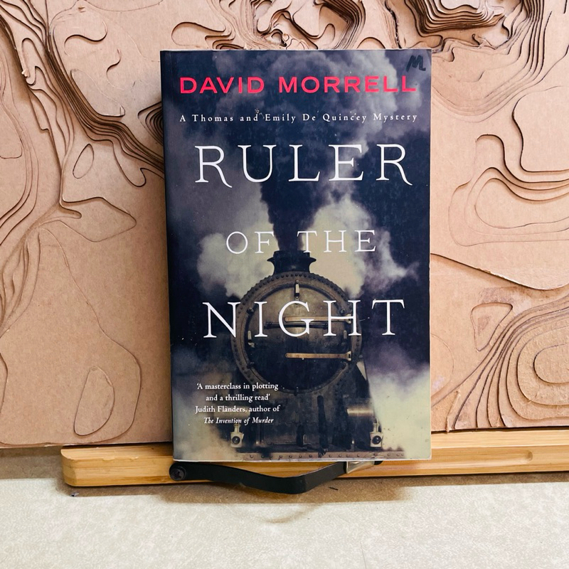 ค657 DAVID MORRELL A Thomas and Emily De Quincey Mystery RULER OF THE ...