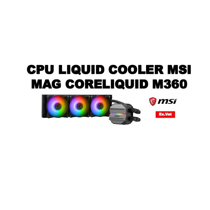 CPU LIQUID COOLER MSI MAG CORELIQUID M360 | Shopee Thailand