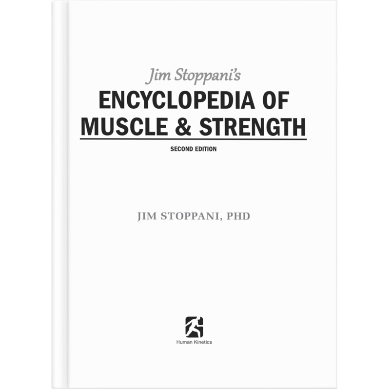 Jim Stoppani's encyclopedia of muscle & strength [หนังสือ ภาษาอังกฤษ ...