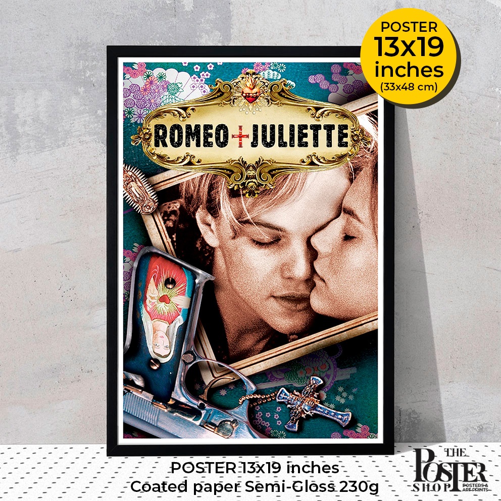 Romeo + Juliet Poster (1996) โปสเตอร์ โรมิโอ แอนด์ จูเลียต "วิลเลี่ยม เ ...