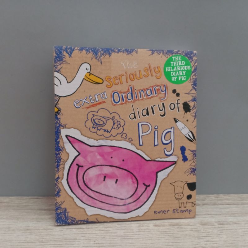 #มือสอง The seriously extra ordinary diary of pig. By Emer Stamp ...