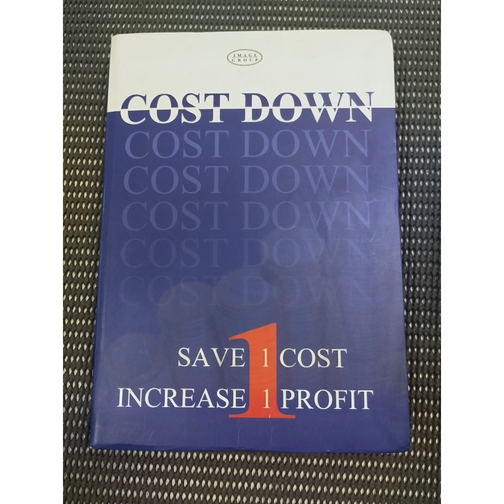 หนังสือ Cost Down 1: Save Cost, Increase Profit โดย IMAGE GROUP ...