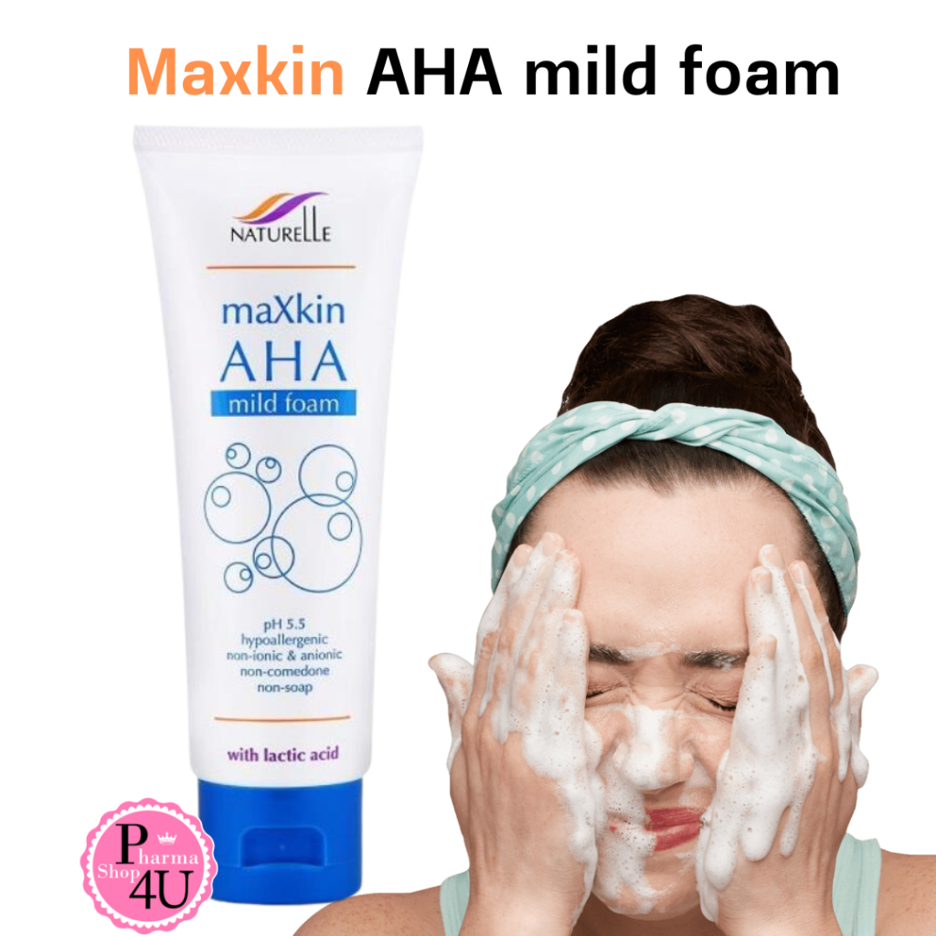 Maxkin AHA mild foam 100g. โฟมสูตรอ่อนโยน PH 5.5 Naturelle | Shopee Thailand
