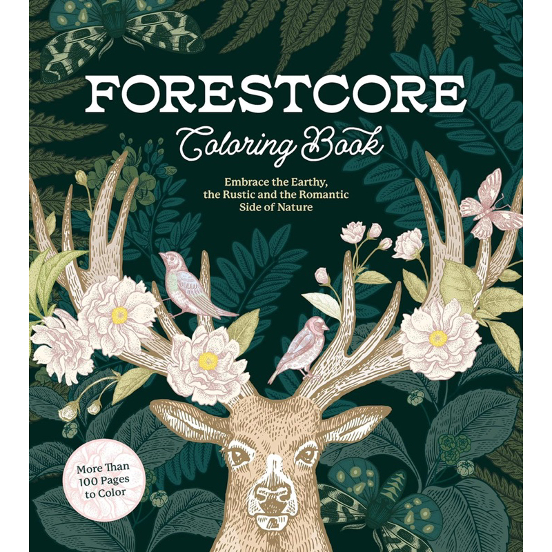 สมุดระบายสี Forestcore: โอบกอดโลก ชนบท และด้านโรแมนติกของธรรมชาติ ...