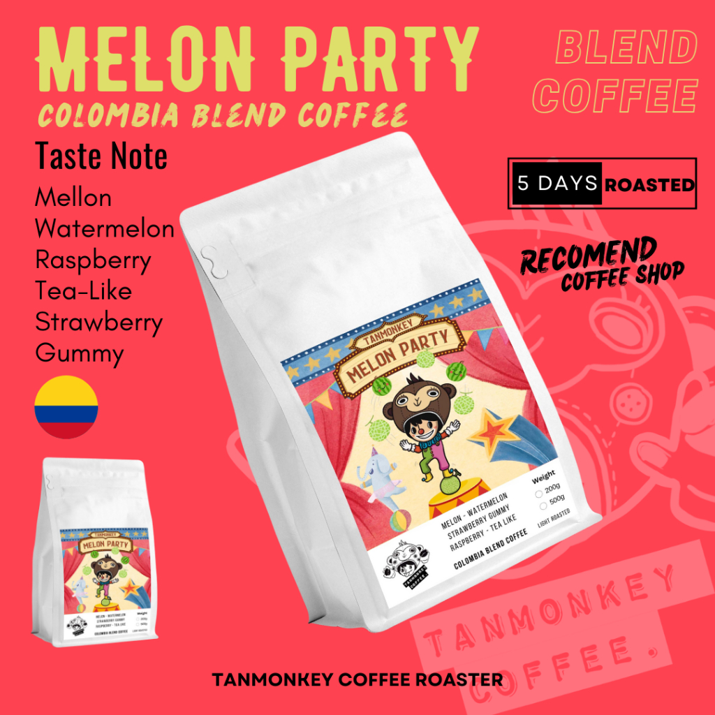 Colombia Blend "Melon Party" เมล็ดกาแฟคั่วอ่อน Melon สดชื่น 200g By ...