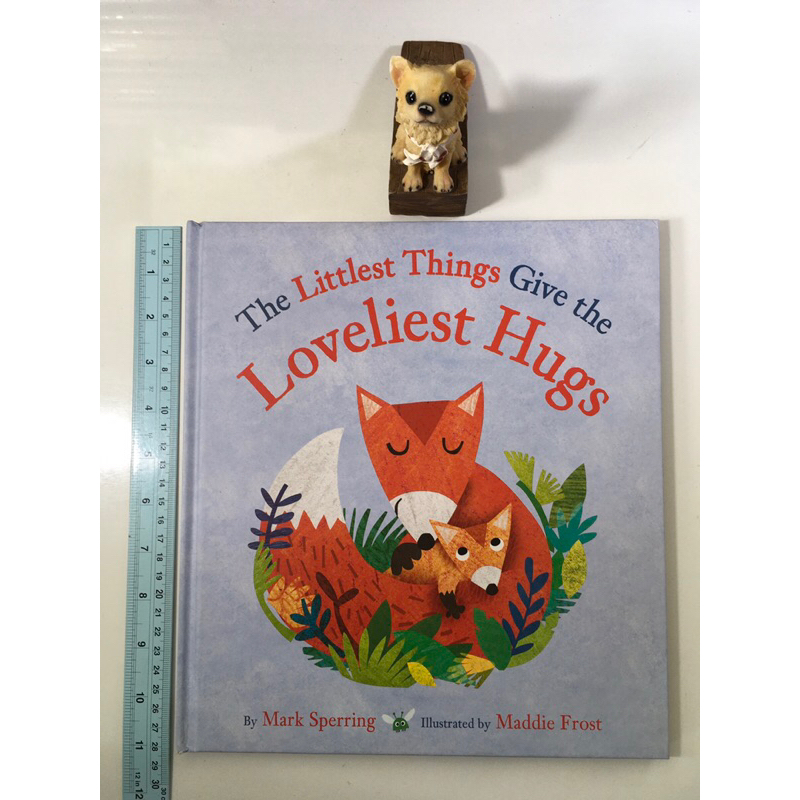 The Littlest Things Give the Loveliest Hugs By Mark Sperring หนังสือ ...