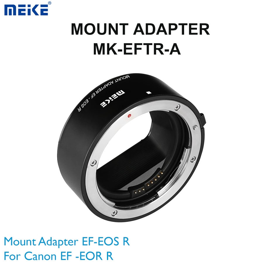 Meike MK-EFTR-A For Canon EF-EOS R เมาส์แปลงสำหรับกล้อง Canon EOS R | Shopee Thailand