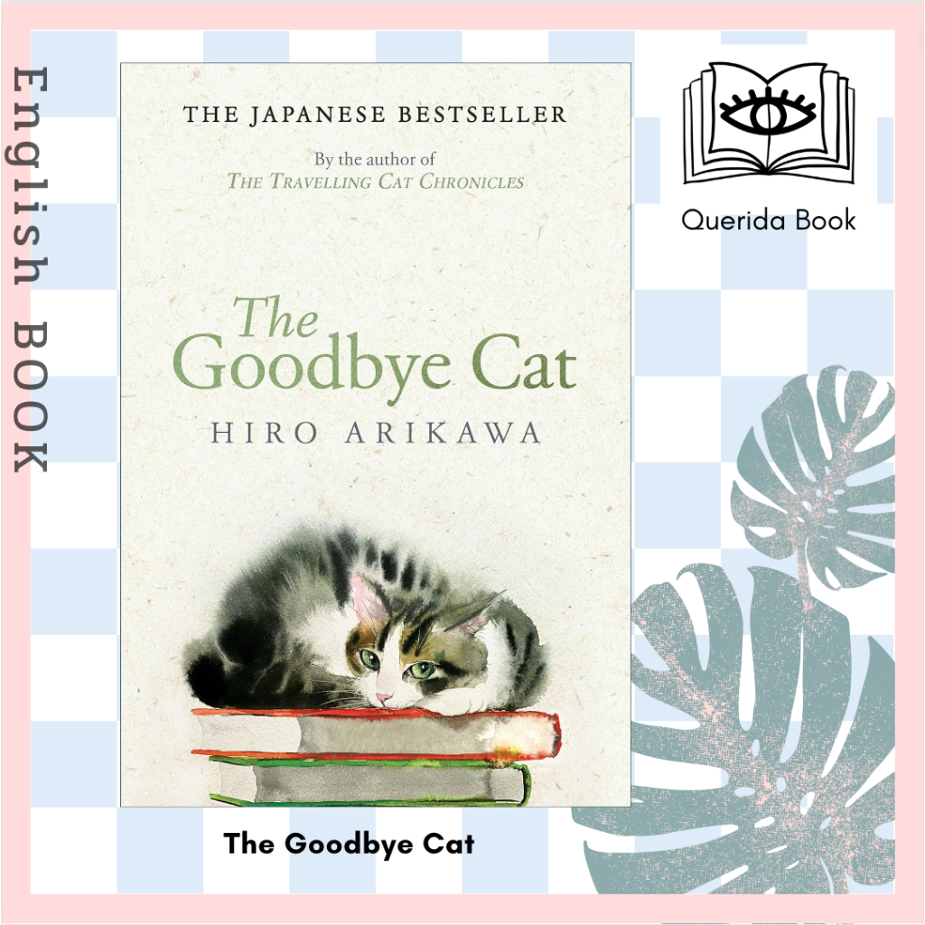 [Querida] หนังสือภาษาอังกฤษ The Goodbye Cat by Hiro Arikawa | Shopee ...